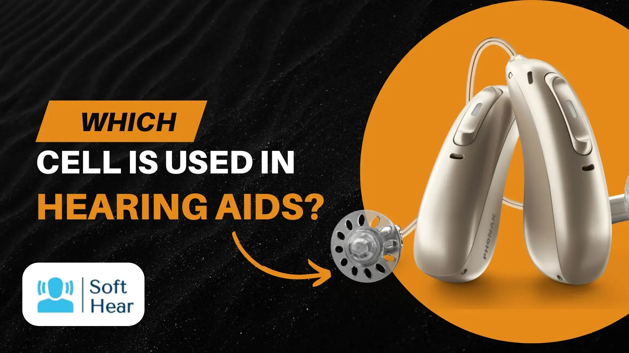 Which Cell is Used in Hearing Aids? - Soft Hear Blogs