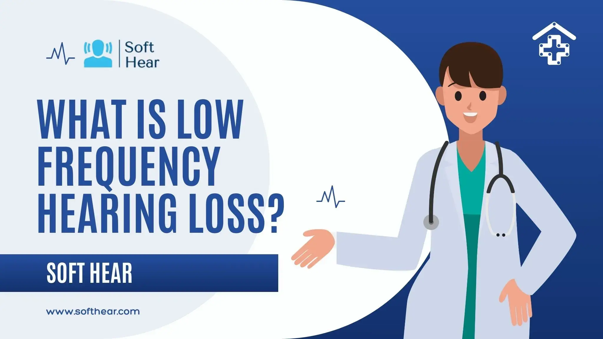 What is Low Frequency Hearing Loss? - Soft Hear Blogs